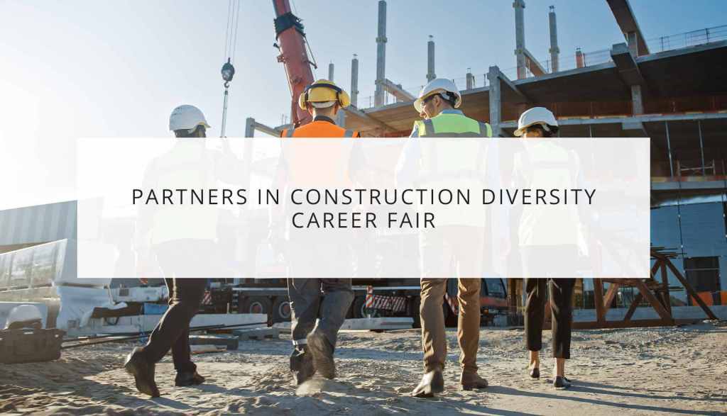 Partners in Construction Diversity Career Fair | WRTP | BIG STEP
