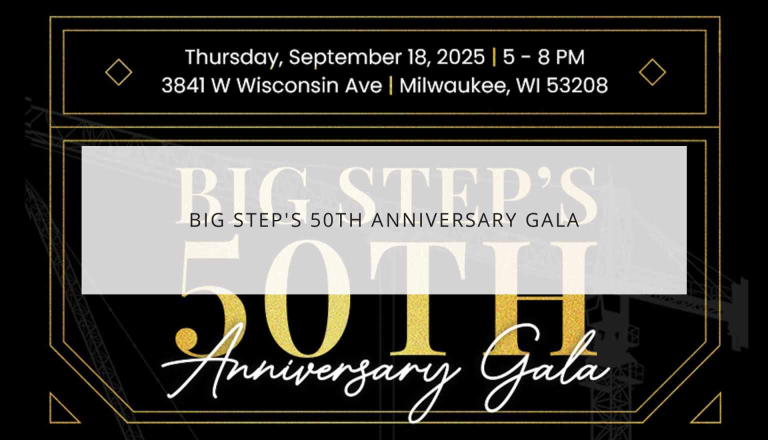 BIG STEP's 50th Anniversary Gala | WRTP | BIG STEP
