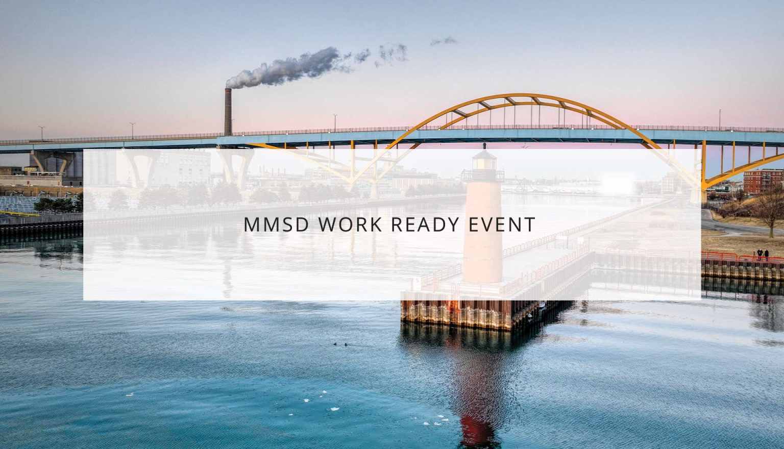 MMSD Work Ready Event | WRTP | BIG STEP